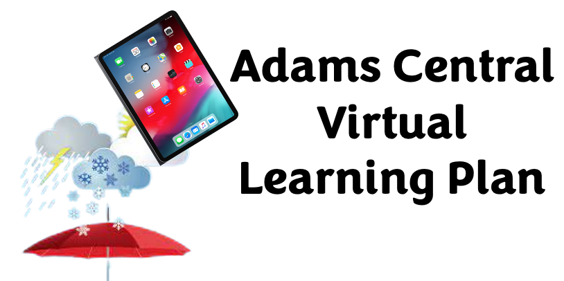 Virtual Learning Plan for Students | Adams Central Community Schools